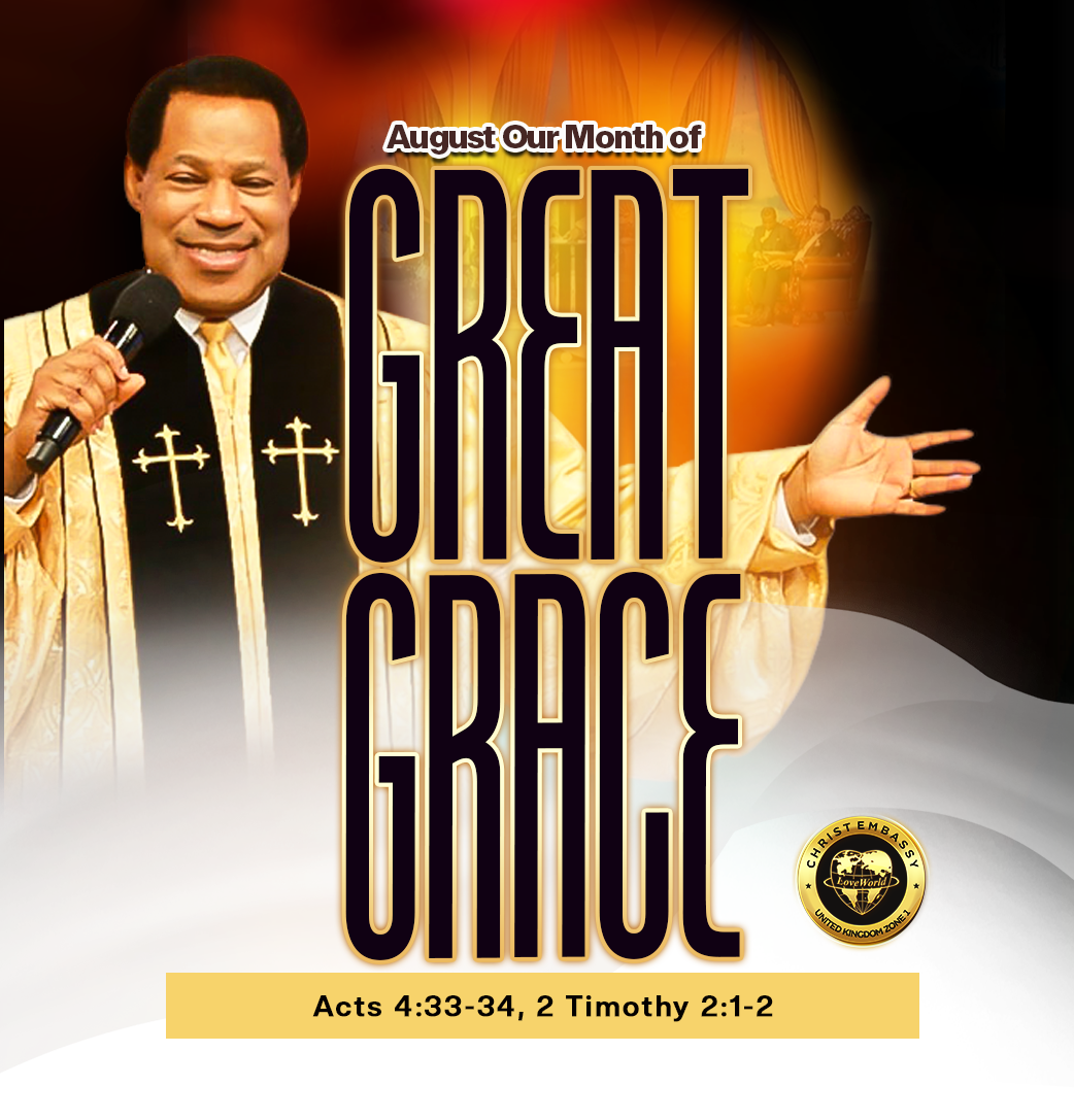 August 2024 - The Month of Great Grace - CE UK Zone 1